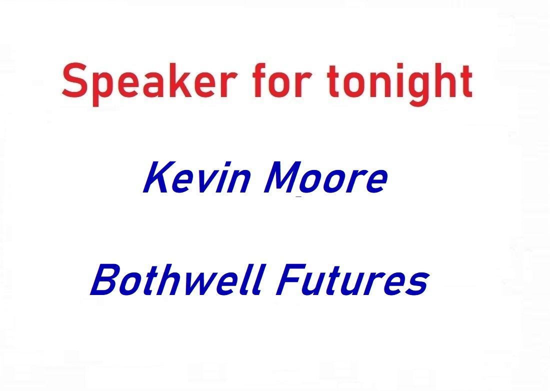 Kevin Moore – Bothwell Futures - Rotary District
